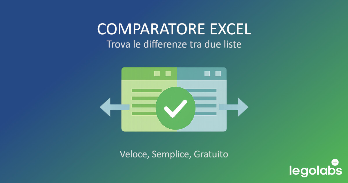 Comparatore Excel Online: Confronta Liste e Trova Differenze | Legolabs